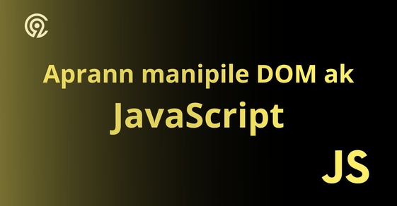 Course: DOM manipulation with JavaScript - Code9Class